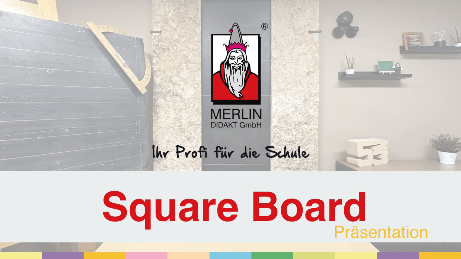 MERLIN Didakt Onlineshop - Square Board